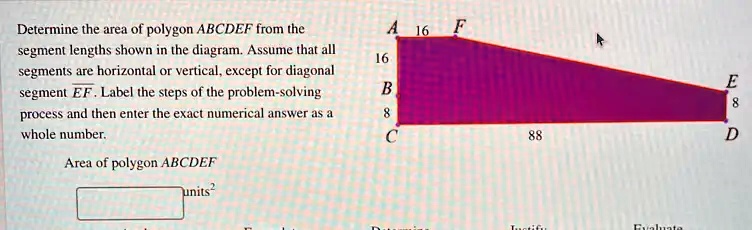 SOLVED: Determine the area of polygon ABCDEF from the segment lengths shown in the diagram ...