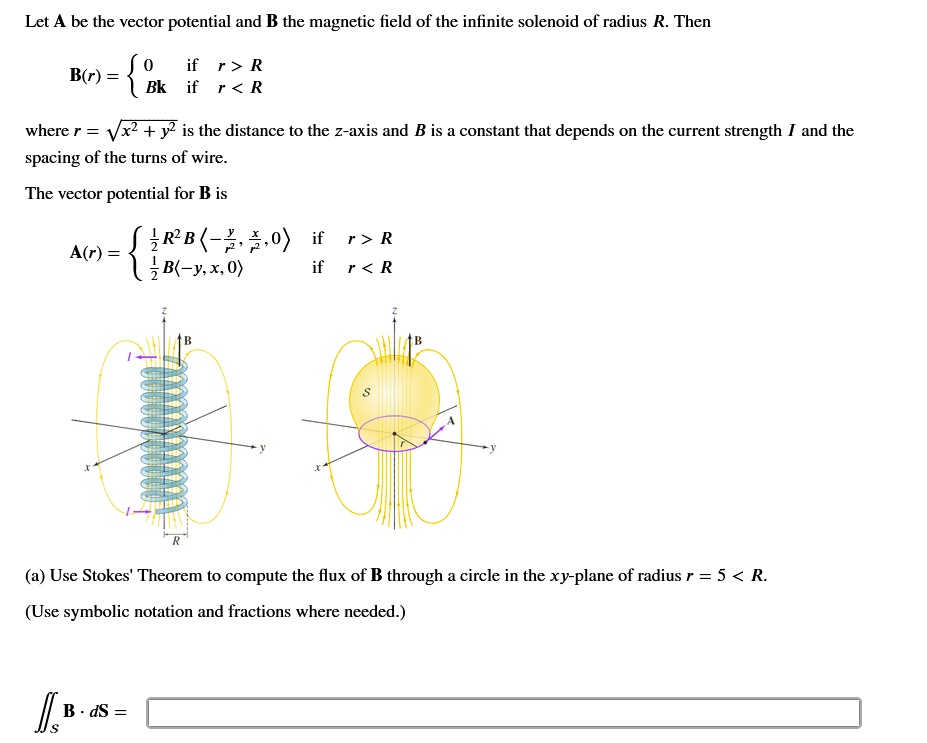 SOLVED: Let A be the vector potential and B the magnetic field of the ...