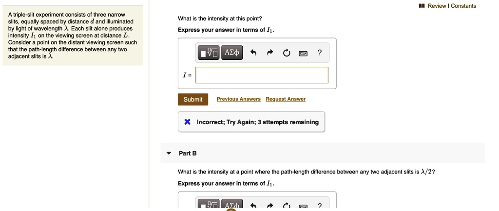 SOLVED: A triple-slit experiment consists of three narrow slits equally ...