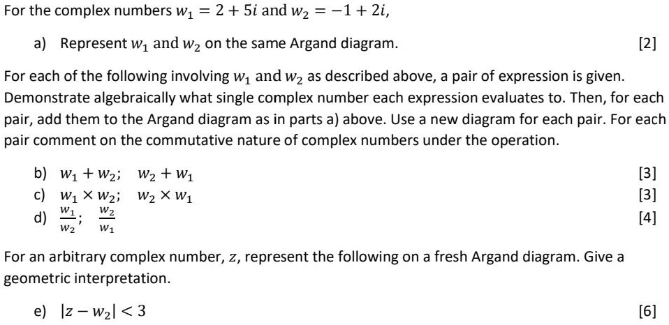 For the complex numbers w1 = 2 + 5i and w2 = -1 + 2i, a) Represent w1 ...