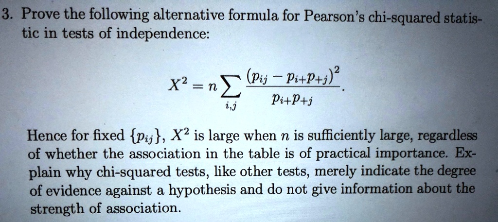 SOLVED: 3. Prove the following alternative formula for Pearson's chi ...
