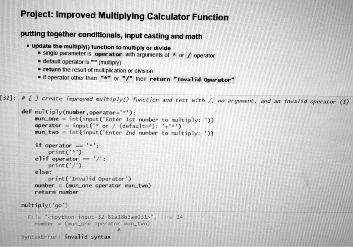 SOLVED: Project: Improved Multiplying Calculator Function Putting ... SOLVED: Project: Improved Multiplying Calculator Function Putting ...