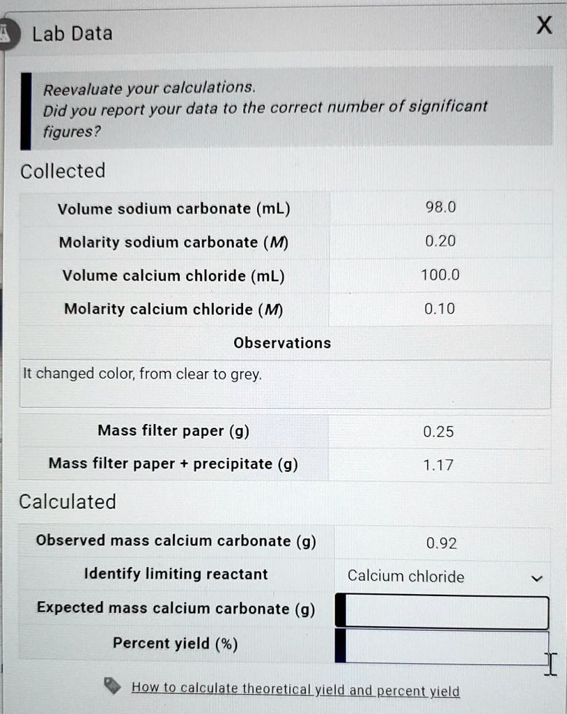 SOLVED: Lab Data Reevaluate your calculations. Did you report your data to the correct number of ...