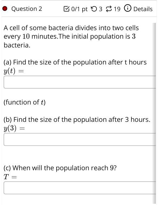 SOLVED: Question 2 0/1 pt 03 219 Details A cell of some bacteria ...
