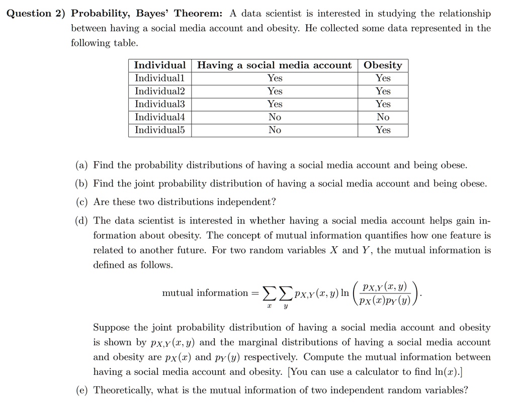 Question 2) Probability, Bayes' Theorem: A data scientist is interested ...
