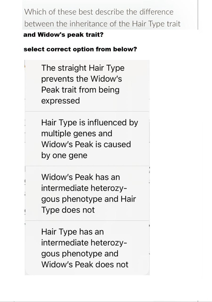 Which of these best describe the difference between the inheritance of the Hair Type trait and ...