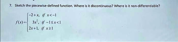SOLVED: 7. Sketch the piecewise-defined function. Where is it ...
