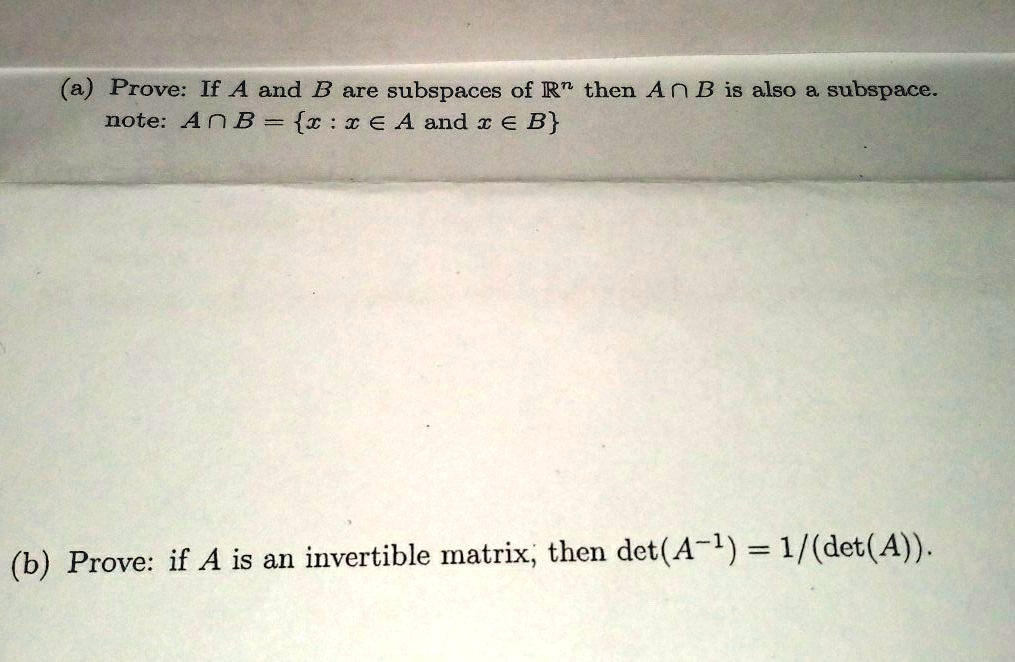SOLVED: (a) Prove: If A and B are subspaces of Rn then An B is also ...