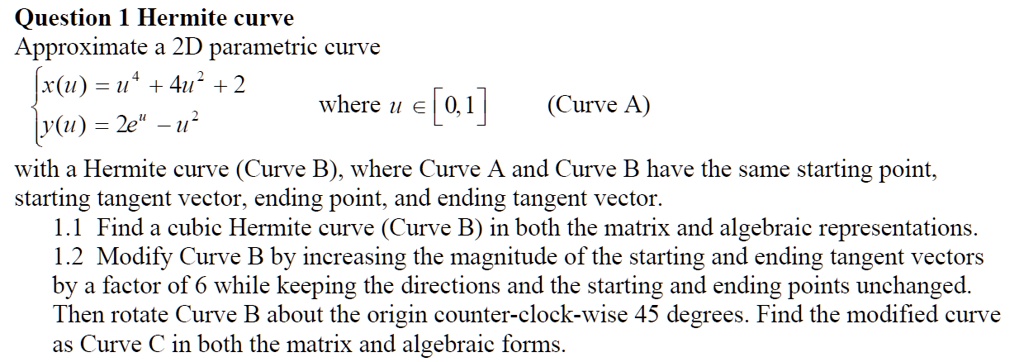 Solved Question 1 Hermite Curve Approximation Approximate A 2d
