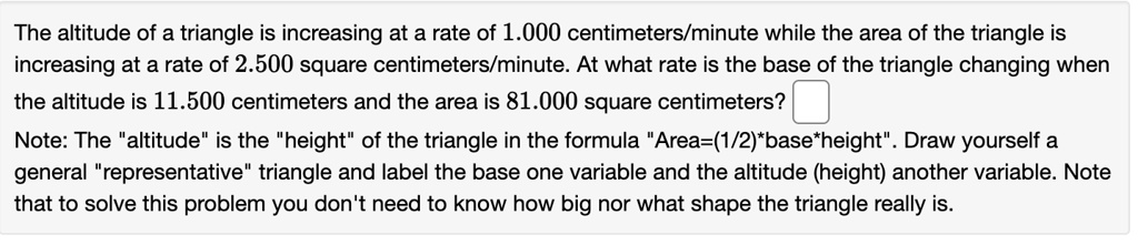 SOLVED: The altitude of a triangle is increasing at a rate of 1.000 ...