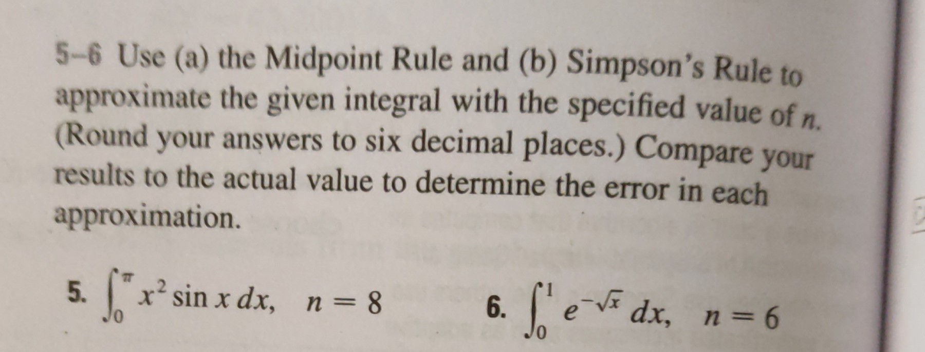 SOLVED: 5-6 Use (a) the Midpoint Rule and (b) Simpson's Rule to ...