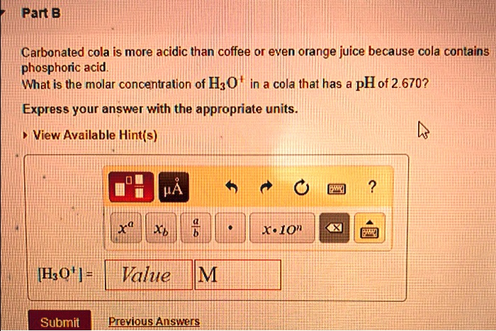 Part B Carbonated cola is more acidic than coffee or even orange juice ...