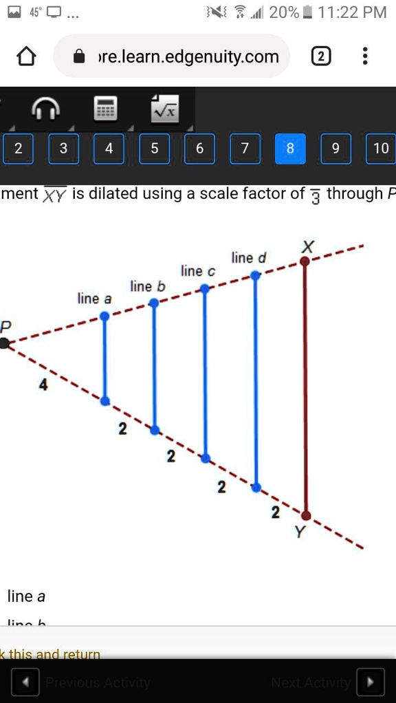 I NEED HELP QUICK PLEASE Segment Line segment XY is dilated using a scale factor of two-thirds ...