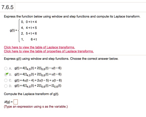 SOLVED: Express the function below using window and step functions and compute its Laplace ...