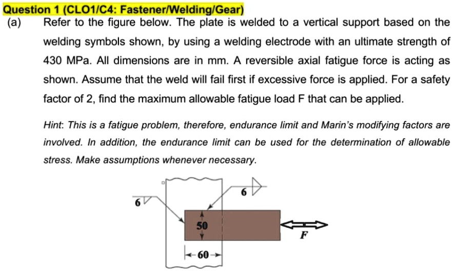 SOLVED: Question 1 (CLO1/C4: Fastener/Welding/Gear) (a) Refer to the ...