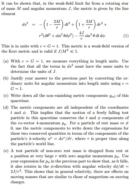 it can be shown that in the weak field limit far from a rotating star ...