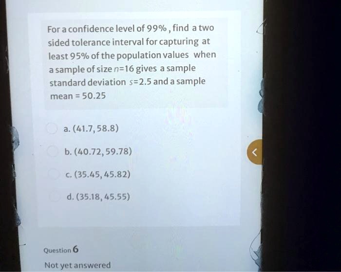 for a confidence level of 99 find a two sided tolerance interval for ...