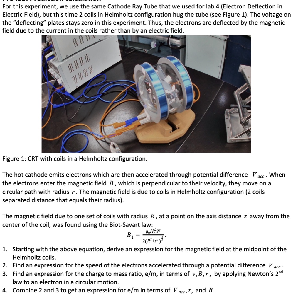 for this experiment we use the same cathode ray tube that we used for ...