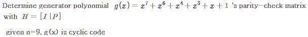 Determine the generator polynomial g(z) = z^4 + z^3 + z^2 + z + 1's ...