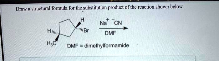 SOLVED: Draw the structural formula for the substitution product of the ...