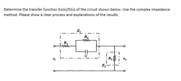 SOLVED: Determine the transfer function Eo(s)/Ei(s) of the circuit ...