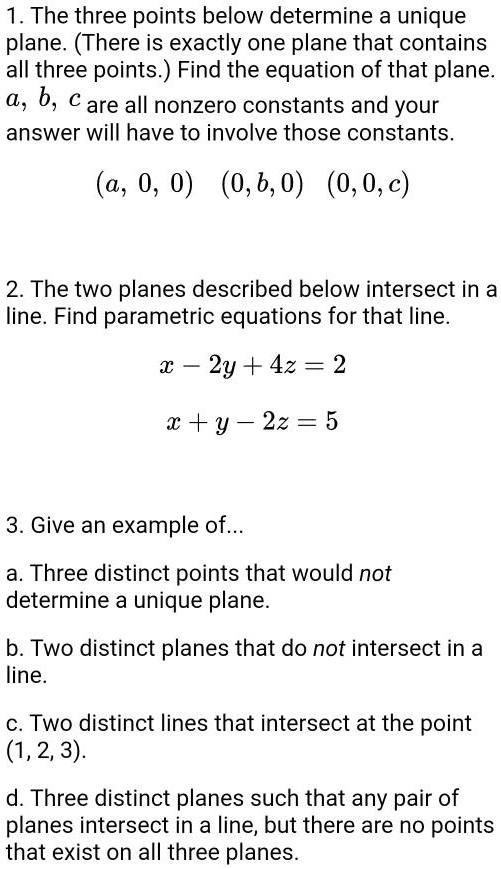 SOLVED: 1 . The three points below determine a unique plane There is exactly one plane that ...