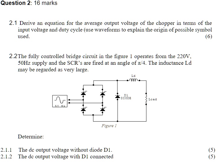 Solved Question 2 16 Marks 21 Derive An Equation For The Average Output Voltage Of The 6592