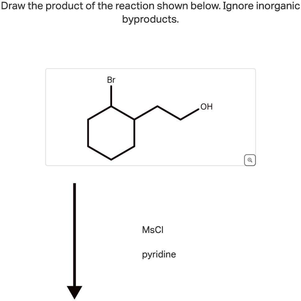 Draw the product of the reaction shown below. Ignore inorganic ...