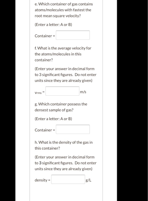 SOLVED:Which container of gas contains atoms/molecules with fastest the ...
