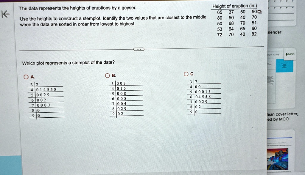 the data represents the heights of eruptions by a geyser use the heights to construct a stemplot ...