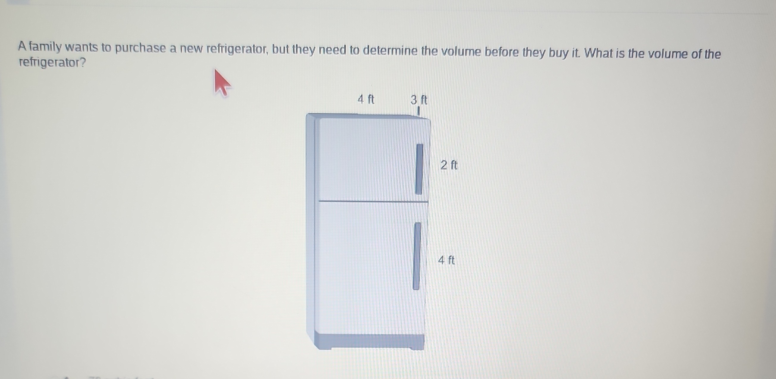 A family wants to purchase a new refrigerator, but they need to ...
