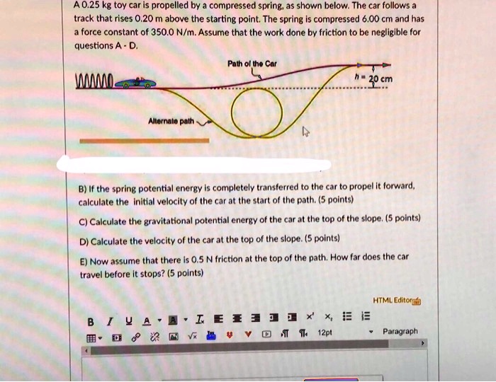 A 0.25 kg toy car is propelled by a compressed spring, as shown below ...