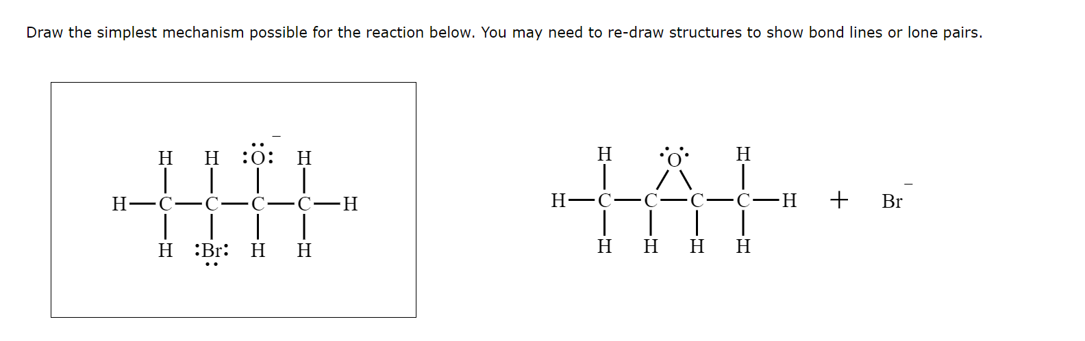 draw the simplest mechanism possible for the reaction below you may need to re draw structures ...