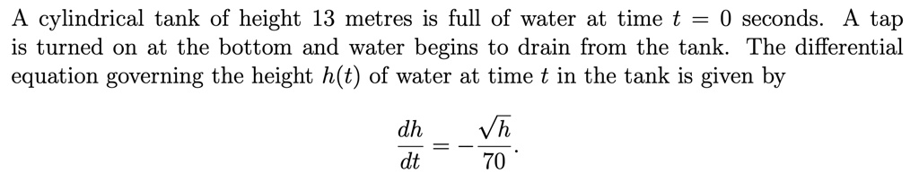 SOLVED: How long does it take for the tank to be completely empty? A ...