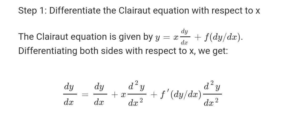 [GET ANSWER] Step 1: Differentiate the Clairaut equation with respect to x The Clairaut equation ...