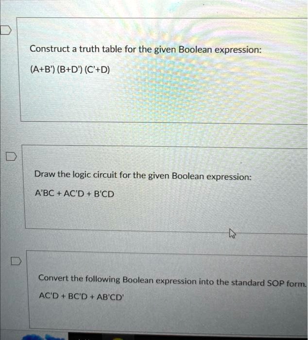Solved Construct A Truth Table For The Given Boolean Expression Abbdcd Draw The Logic 8440