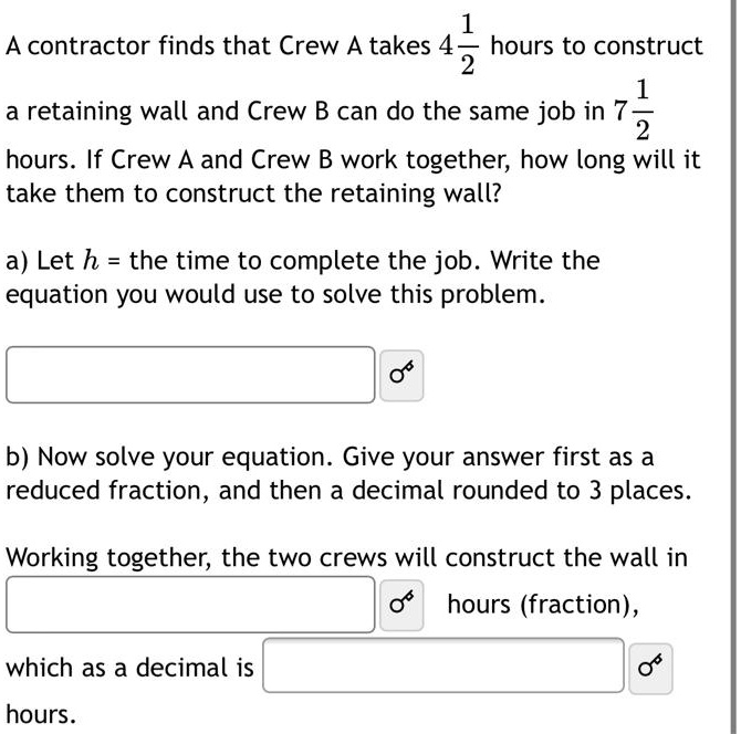 SOLVED: A contractor finds that Crew A takes hours to construct 2 1 retaining wall and Crew B ...
