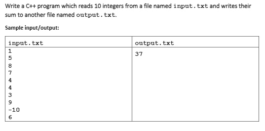 Solved Write A C Program Which Reads 10 Integers From A File Named I Nput Txt And Writes