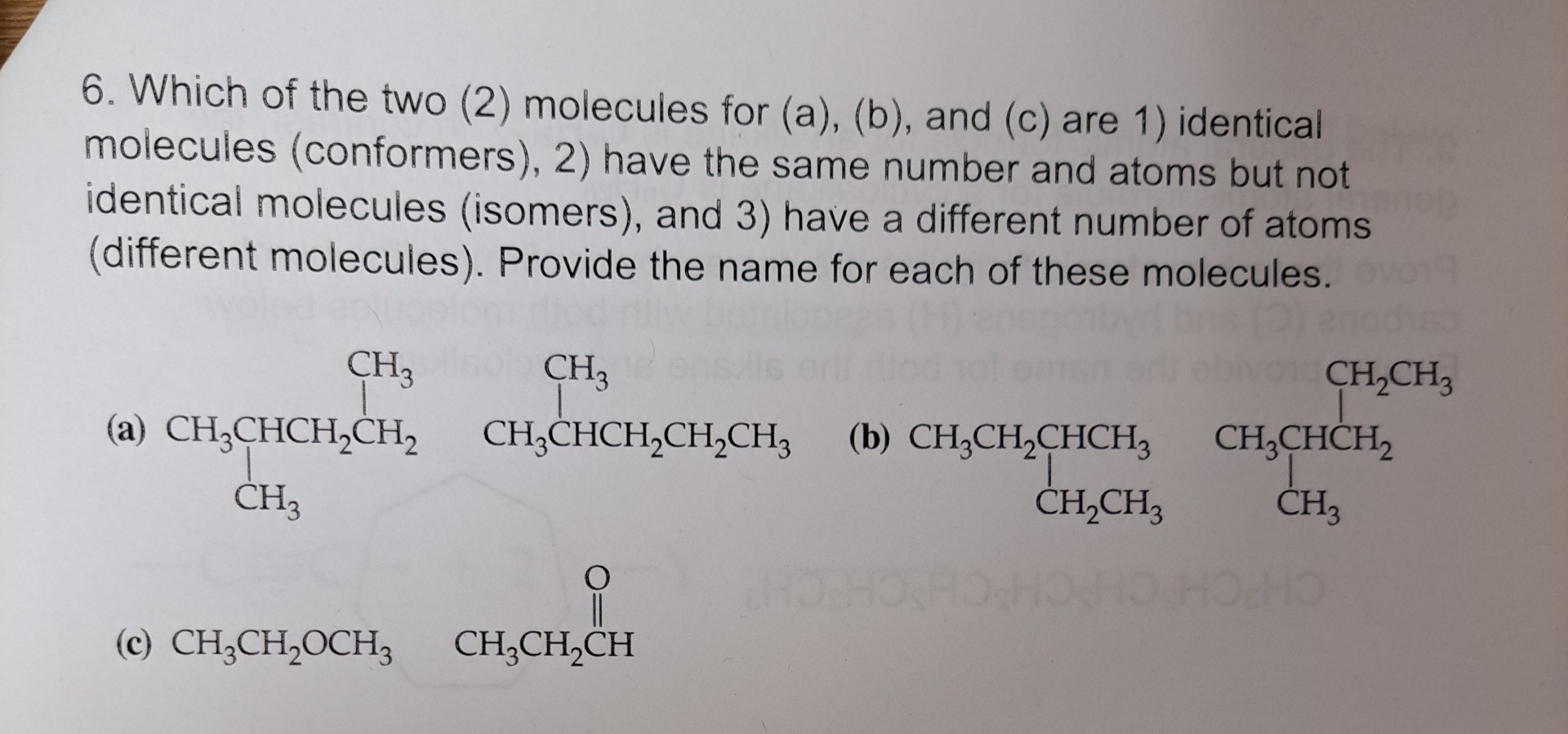 6. Which of the two (2) molecules for (a), (b), and (c) are 1 ...