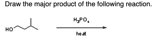 SOLVED: Draw the major product of the following reaction: H2O, HO heat