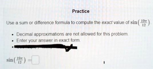 practice use a sum or difference formula to compute the exact value of ...