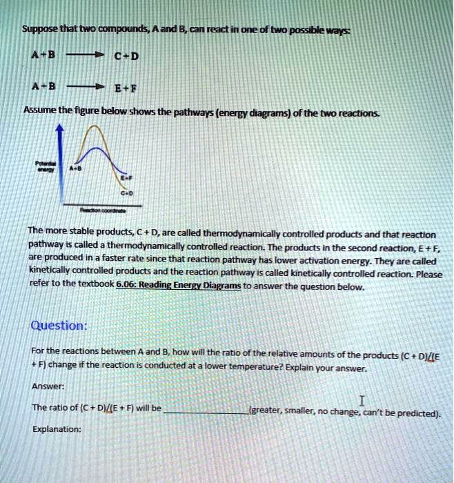 SOLVED: Suppose that two compo andB, can react one of two possI AtB C-D B E-F Assume the figure ...