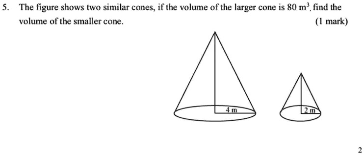 SOLVED: The figure shows two similar cones, if the volume of the larger cone is 80 m find the ...
