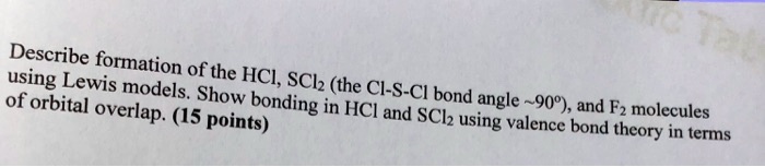 SOLVED: Describe the formation and use of Lewis models in HCl. Show the ...