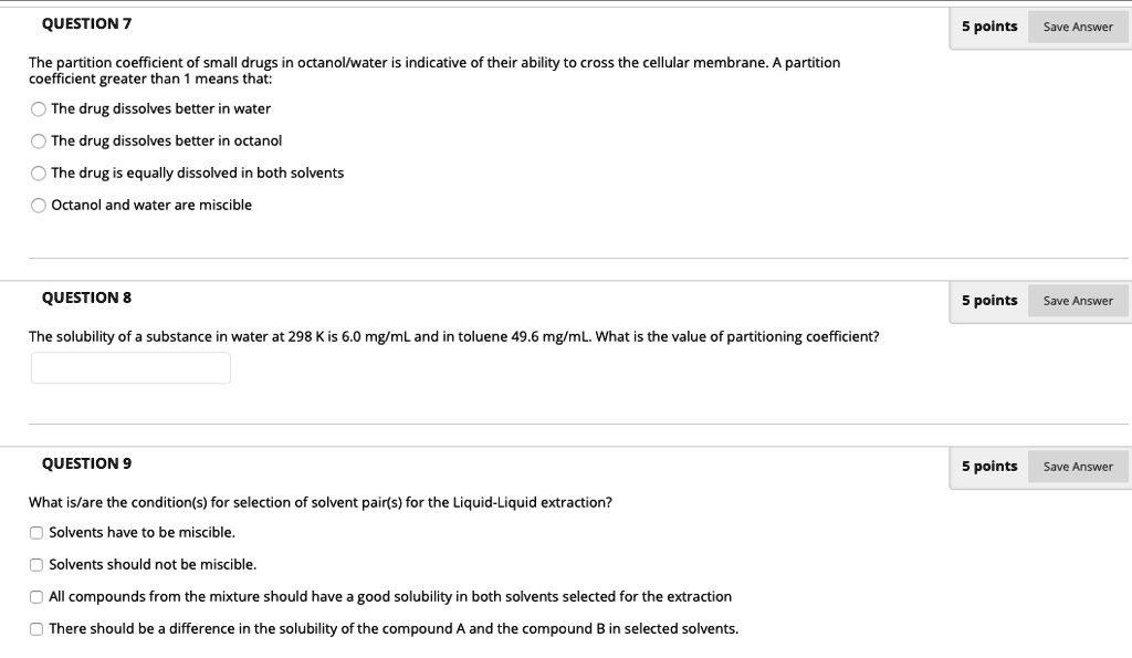 SOLVED: QUESTION 5 points Save Answer The partition coefficient of ... SOLVED: QUESTION 5 points Save Answer The partition coefficient of ...