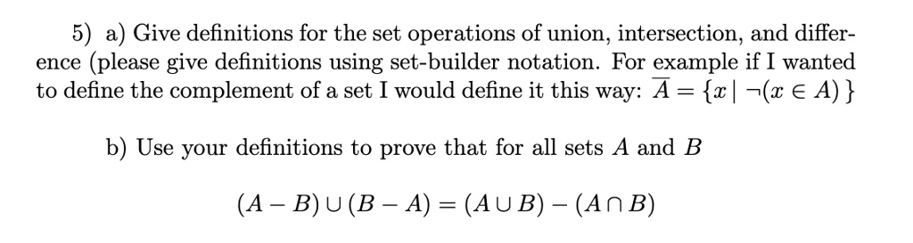 5 a give definitions for the set operations of union intersection and differ ence please give ...