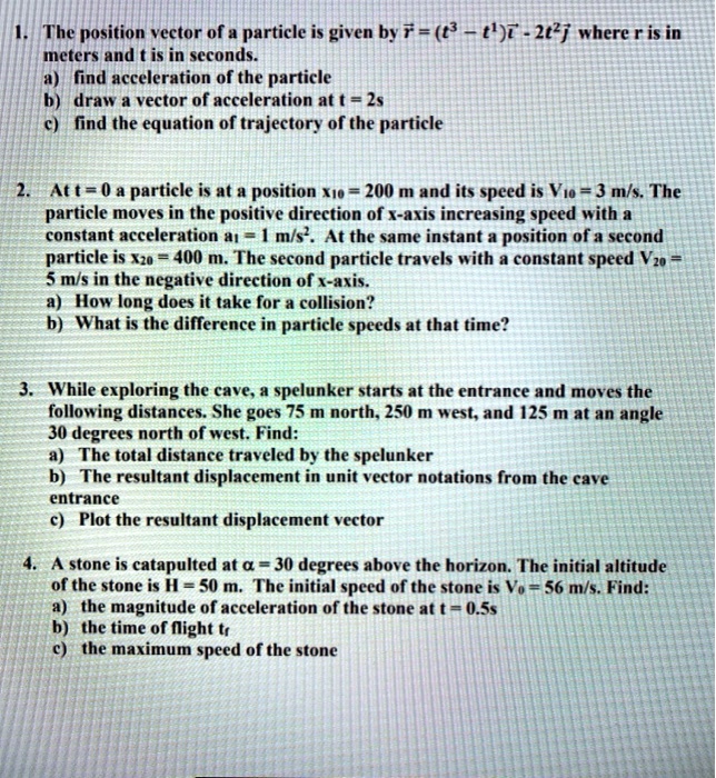 SOLVED: The position vector of a particle is given by r = (t^3, 0) - 2t^2j, where r is in meters ...