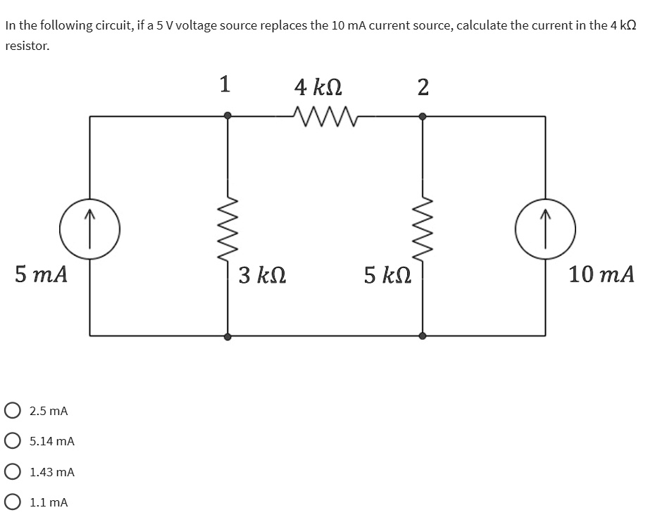 SOLVED: In the following circuit, if a 5V voltage source replaces the ...