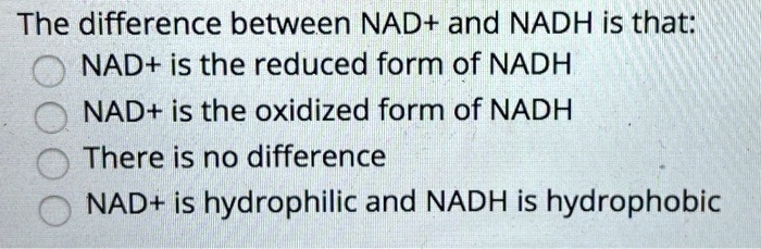 the difference between nad and nadh is that nad is the reduced form of ...