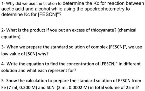 SOLVED: 1- Why did we use titration to determine the Kc for the ...